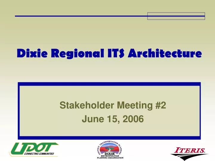 PPT - Dixie Regional ITS Architecture PowerPoint Presentation, free ...