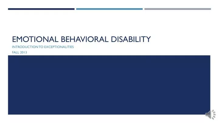 PPT - Emotional behavioral disability PowerPoint Presentation, free ...
