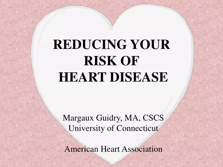 Ppt Reducing Your Risk Of Heart Disease Powerpoint Presentation Free