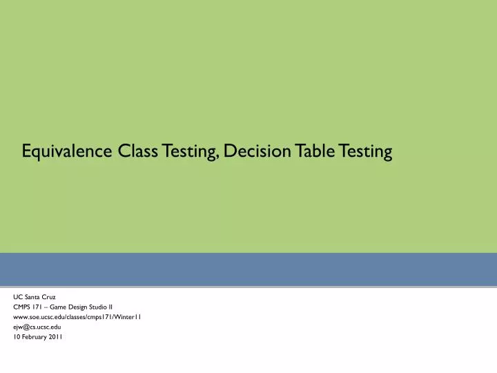 PPT - Equivalence Class Testing, Decision Table Testing PowerPoint ...