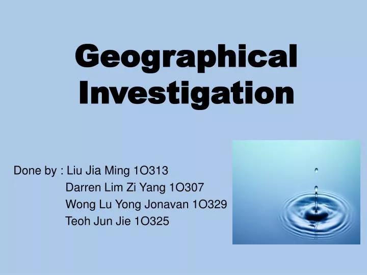 PPT - Geographical Investigation PowerPoint Presentation, free download ...