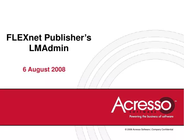 PPT - FLEXnet Publisher’s LMAdmin PowerPoint Presentation, free ...