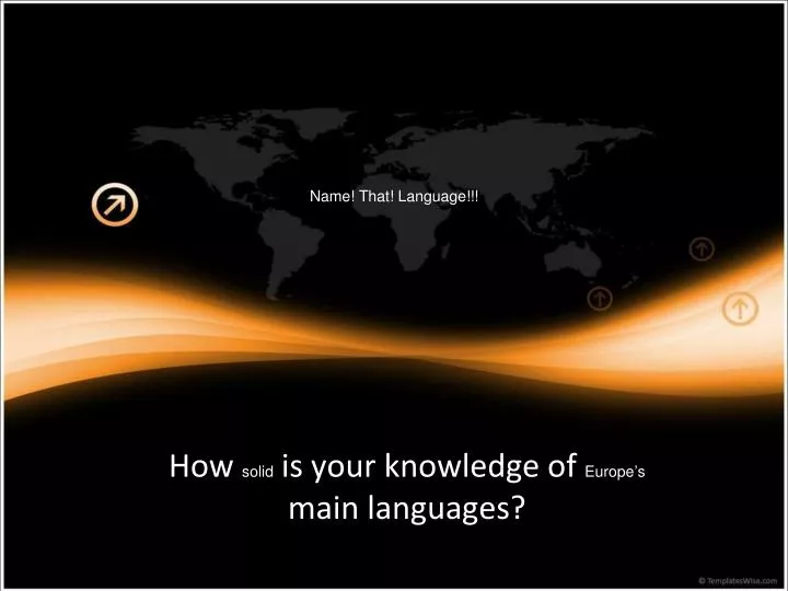 PPT - Name! That! Language!!! PowerPoint Presentation, free download ...