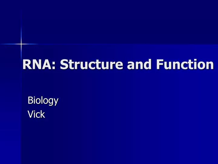 PPT - RNA: Structure and Function PowerPoint Presentation, free ...