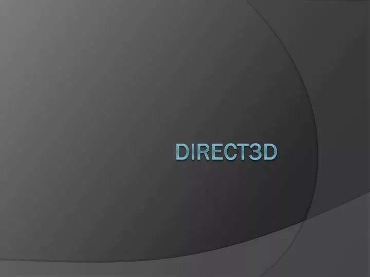 PPT - DIRECT3D PowerPoint Presentation, free download - ID:6352342