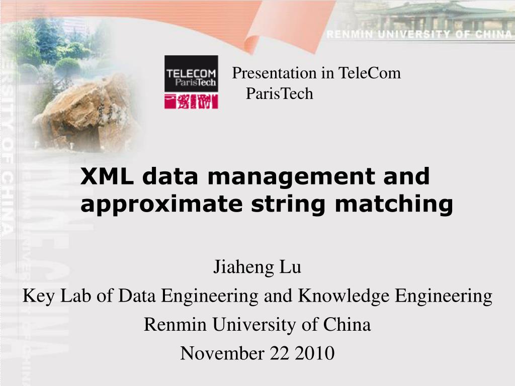 PPT - XML data management and approximate string matching PowerPoint ... PPT - XML data management and approximate string matching PowerPoint ...