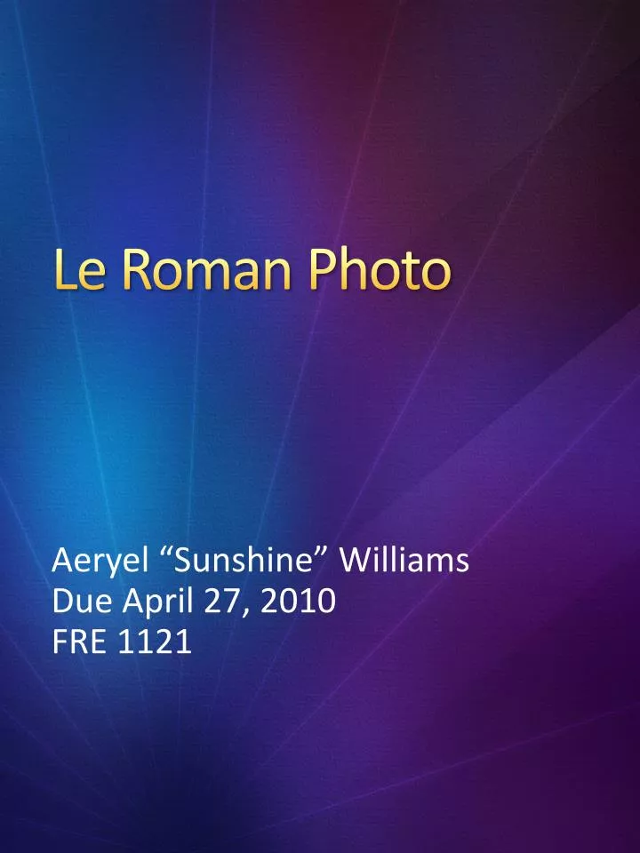 PPT - Le Roman Photo PowerPoint Presentation, free download - ID:6352898
