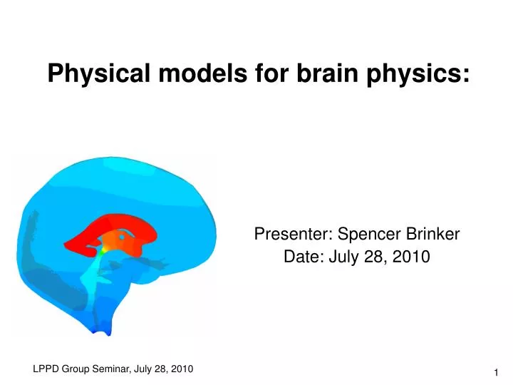 PPT - Physical models for brain physics: PowerPoint Presentation, free ...