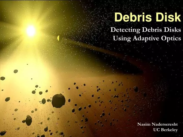 PPT - Debris Disk PowerPoint Presentation, free download - ID:6353417