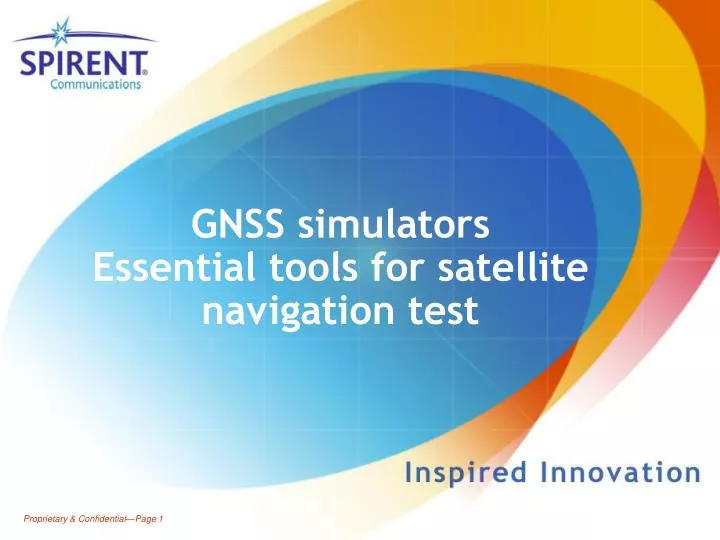 PPT - GNSS simulators Essential tools for satellite navigation test ...