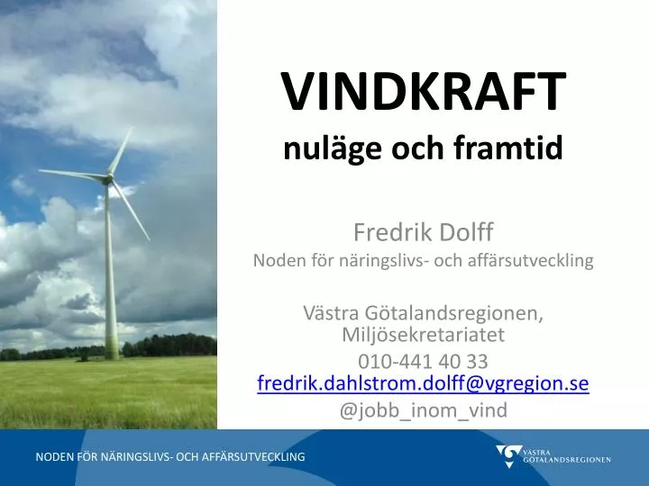 PPT - VINDKRAFT nuläge och framtid PowerPoint Presentation, free download - ID:6353620
