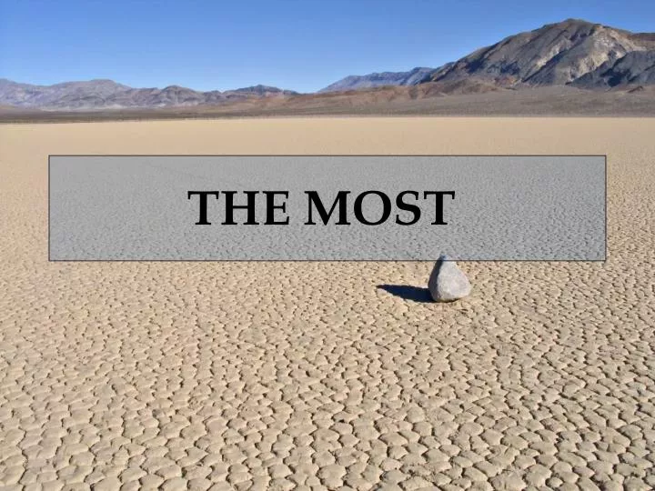 PPT - THE MOST PowerPoint Presentation, free download - ID:6353819