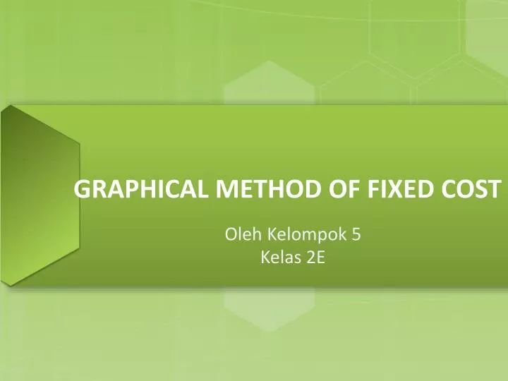 PPT - GRAPHICAL METHOD OF FIXED COST PowerPoint Presentation, free ...