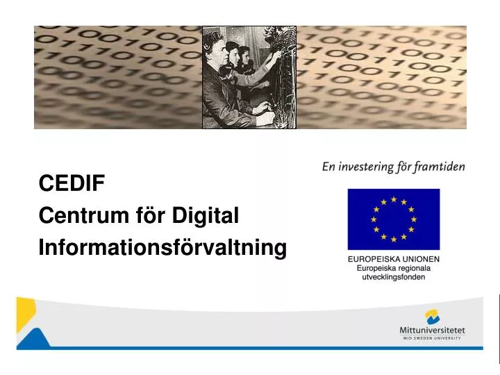 PPT - CEDIF Centrum för Digital Informationsförvaltning PowerPoint ...