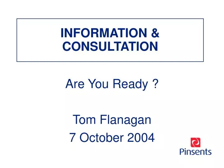PPT - INFORMATION & CONSULTATION PowerPoint Presentation, free download ...