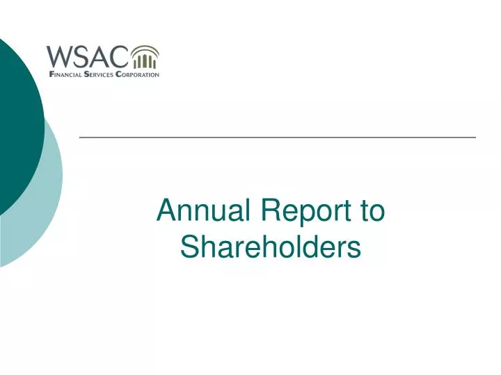 PPT - Annual Report to Shareholders PowerPoint Presentation, free ...