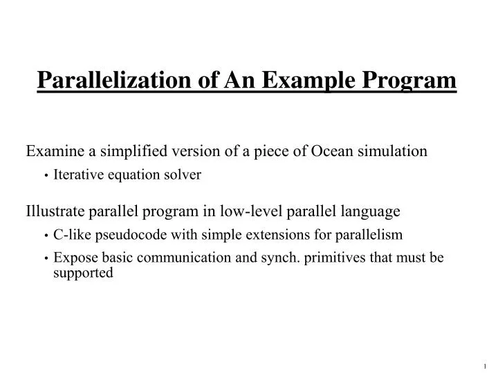 Ppt Parallelization Of An Example Program Powerpoint Presentation