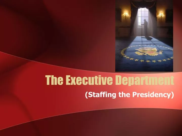 PPT - The Executive Department PowerPoint Presentation, free download ...