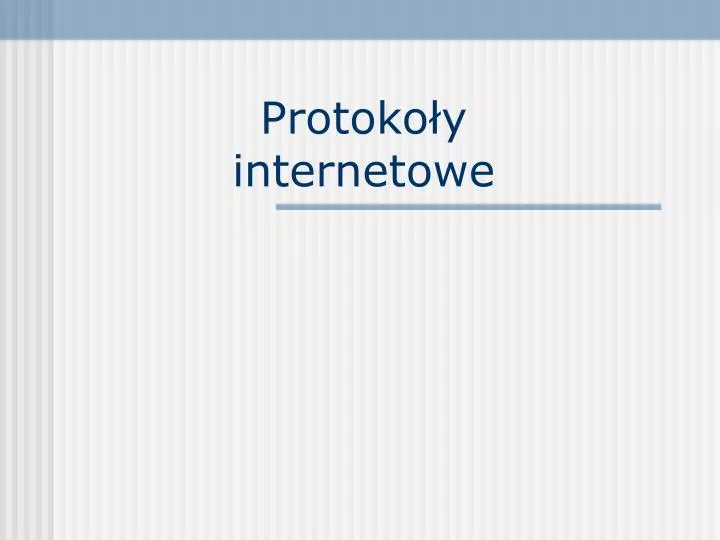 PPT - Protokoły internetowe PowerPoint Presentation, free download - ID:6355860