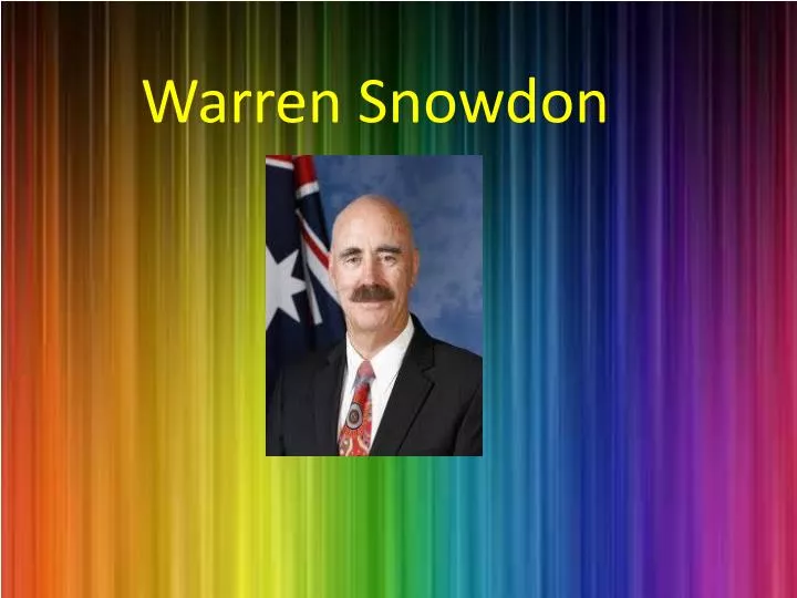 PPT - Warren Snowdon PowerPoint Presentation, free download - ID:6355895