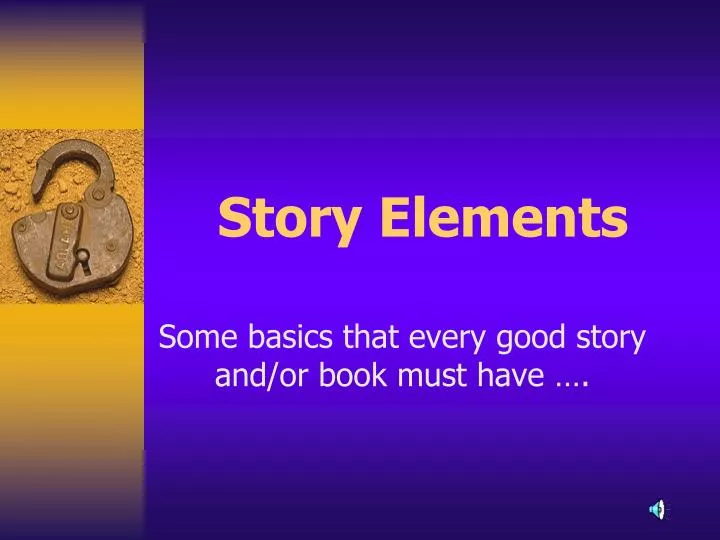 PPT - Story Elements PowerPoint Presentation, free download - ID:6358065