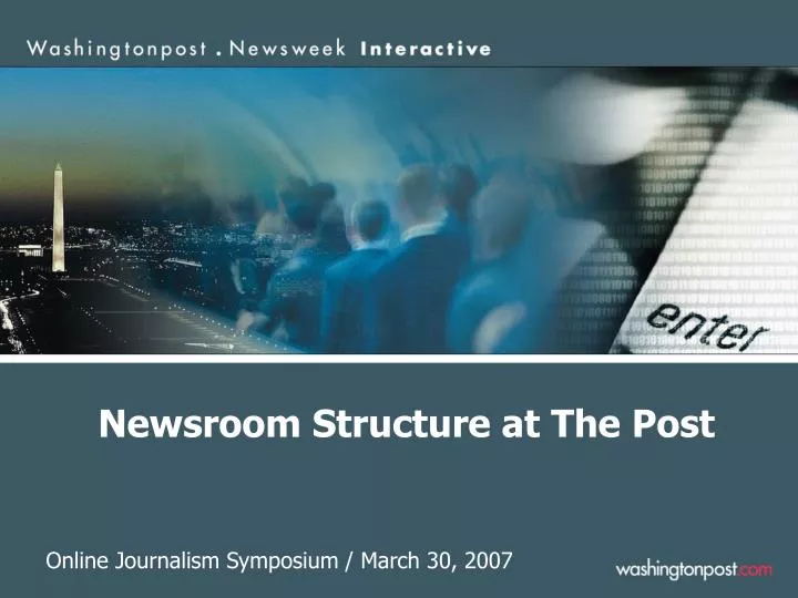 PPT - Newsroom Structure at The Post PowerPoint Presentation, free ...