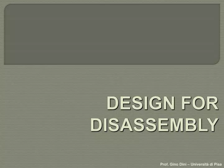 PPT - DESIGN FOR DISASSEMBLY PowerPoint Presentation, free download ...