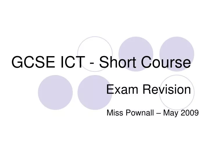 PPT - GCSE ICT - Short Course PowerPoint Presentation, free download ...