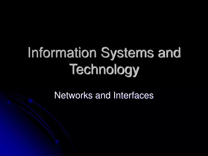 PPT - Information Systems and Technology PowerPoint Presentation, free ...
