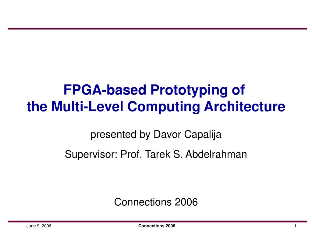 Ppt Fpga Based Prototyping Of The Multi Level Computing Architecture Powerpoint Presentation