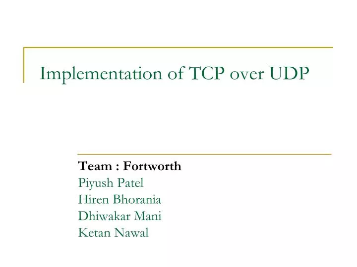 PPT - Implementation of TCP over UDP PowerPoint Presentation, free ...