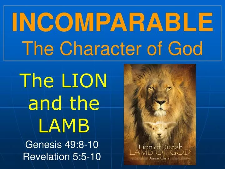 PPT - INCOMPARABLE The Character of God PowerPoint Presentation, free ...