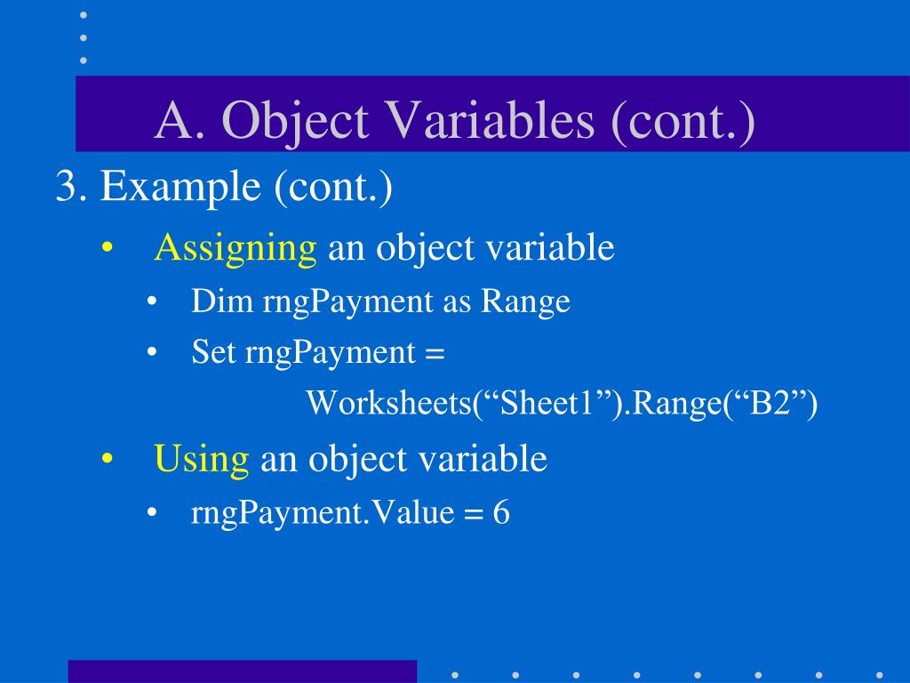 Ppt Visual Basic For Applications Object Variables Powerpoint Presentation Id6362565