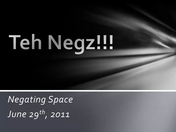 PPT - Teh Negz !!! PowerPoint Presentation, free download - ID:6362800