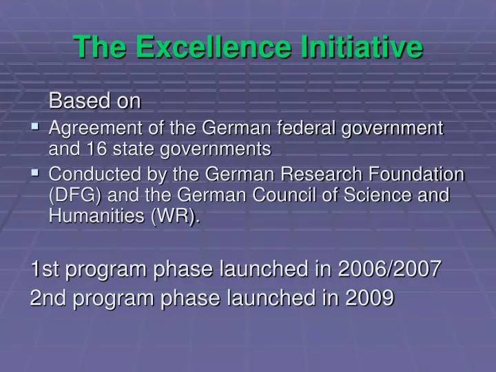 PPT - The Excellence Initiative PowerPoint Presentation, free download ...