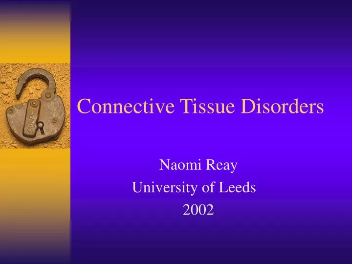 PPT - Connective Tissue Disorders PowerPoint Presentation, free ...