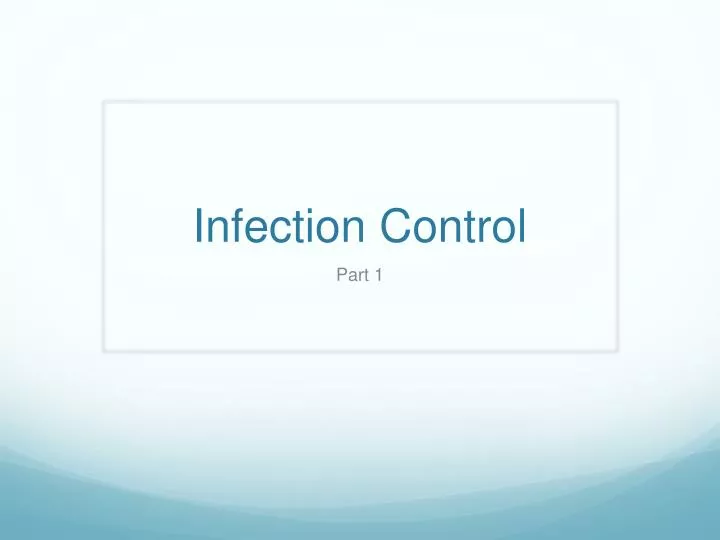 PPT - Infection Control PowerPoint Presentation, free download - ID:6364517