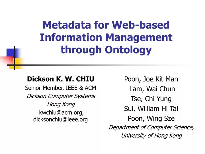 PPT - Metadata for Web-based Information Management through Ontology ...