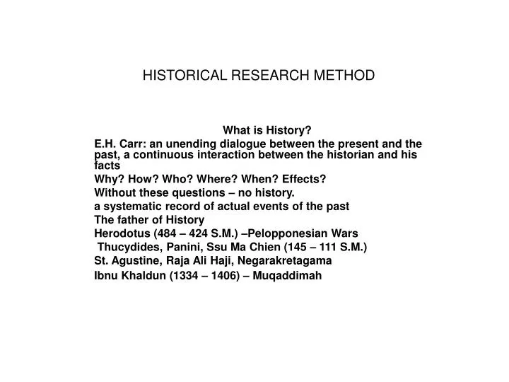 PPT - HISTORICAL RESEARCH METHOD PowerPoint Presentation, free download ...