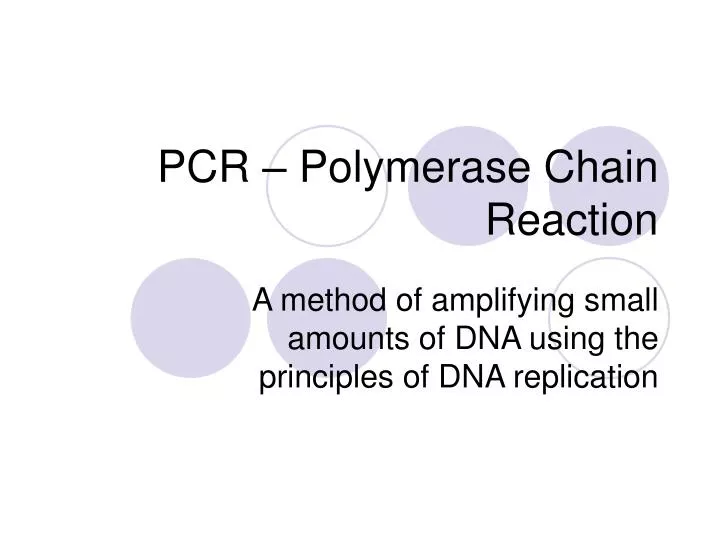 PPT - PCR – Polymerase Chain Reaction PowerPoint Presentation, free ...