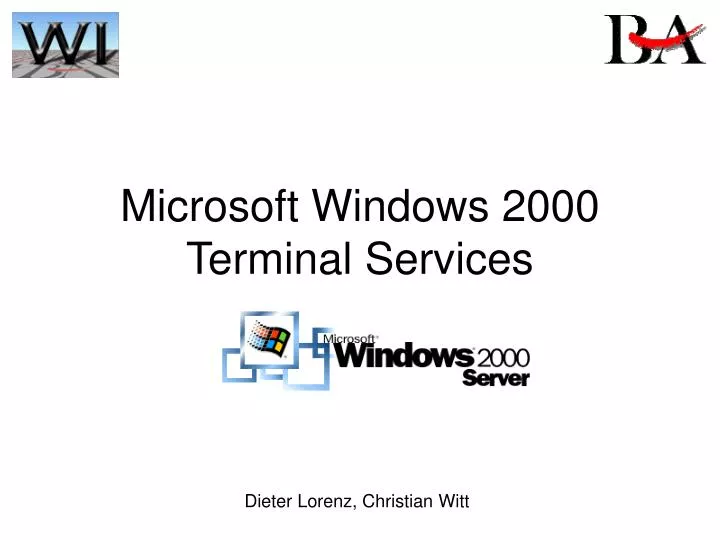 PPT - Microsoft Windows 2000 Terminal Services PowerPoint Presentation ...