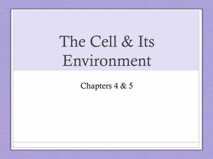 PPT - The Cell & Its Environment PowerPoint Presentation, free download ...