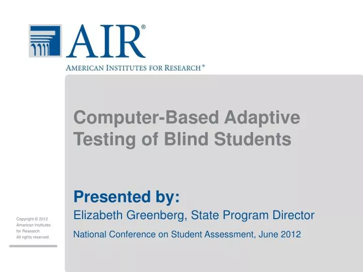 PPT - Computer-Based Adaptive Testing of Blind Students PowerPoint ...