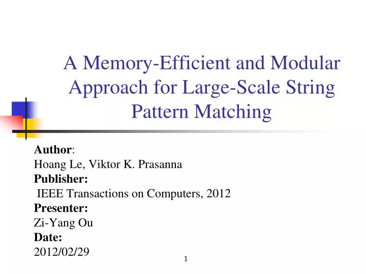 PPT - A Memory-Efficient and Modular Approach for Large-Scale String ...