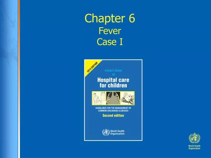 PPT - Chapter 6 Fever Case I PowerPoint Presentation, free download ...