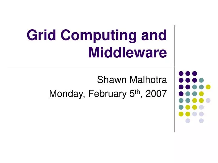 PPT - Grid Computing and Middleware PowerPoint Presentation, free ...