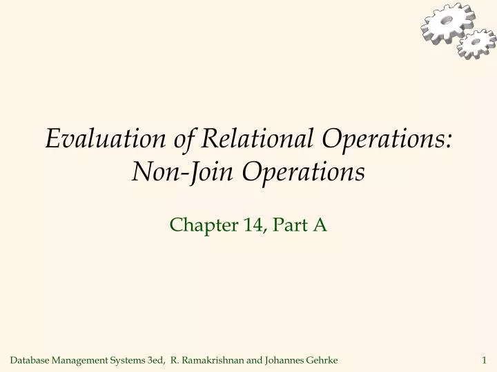 PPT - Evaluation of Relational Operations: Non-Join Operations ...