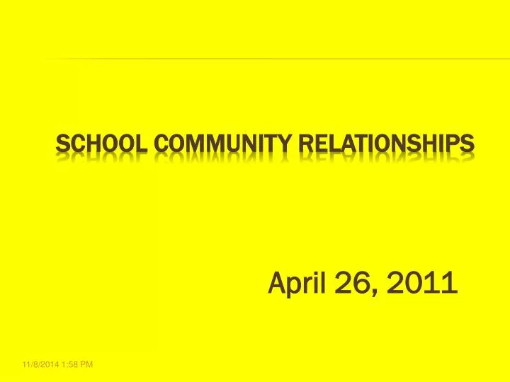PPT - SCHOOL COMMUNITY RELATIONSHIPS PowerPoint Presentation, free ...