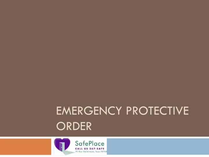 PPT - Emergency Protective Order PowerPoint Presentation, free download ...