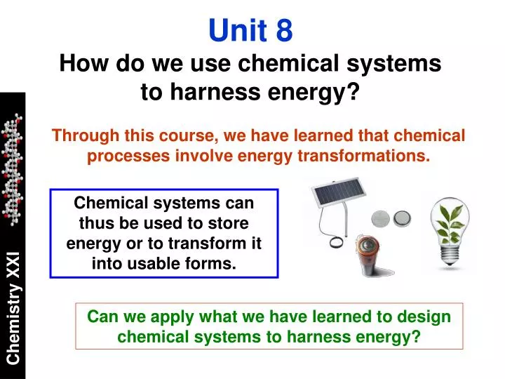 PPT - Through this course, we have learned that chemical processes ...